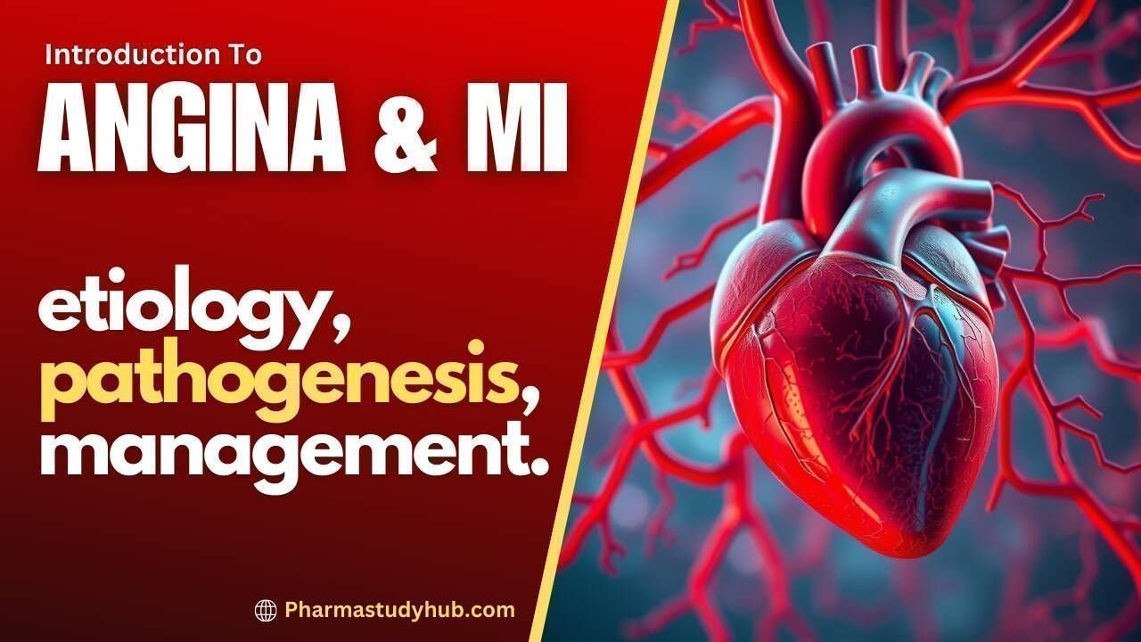 Introduction to Angina and Myocardial Infarction | Pharma Study Hub